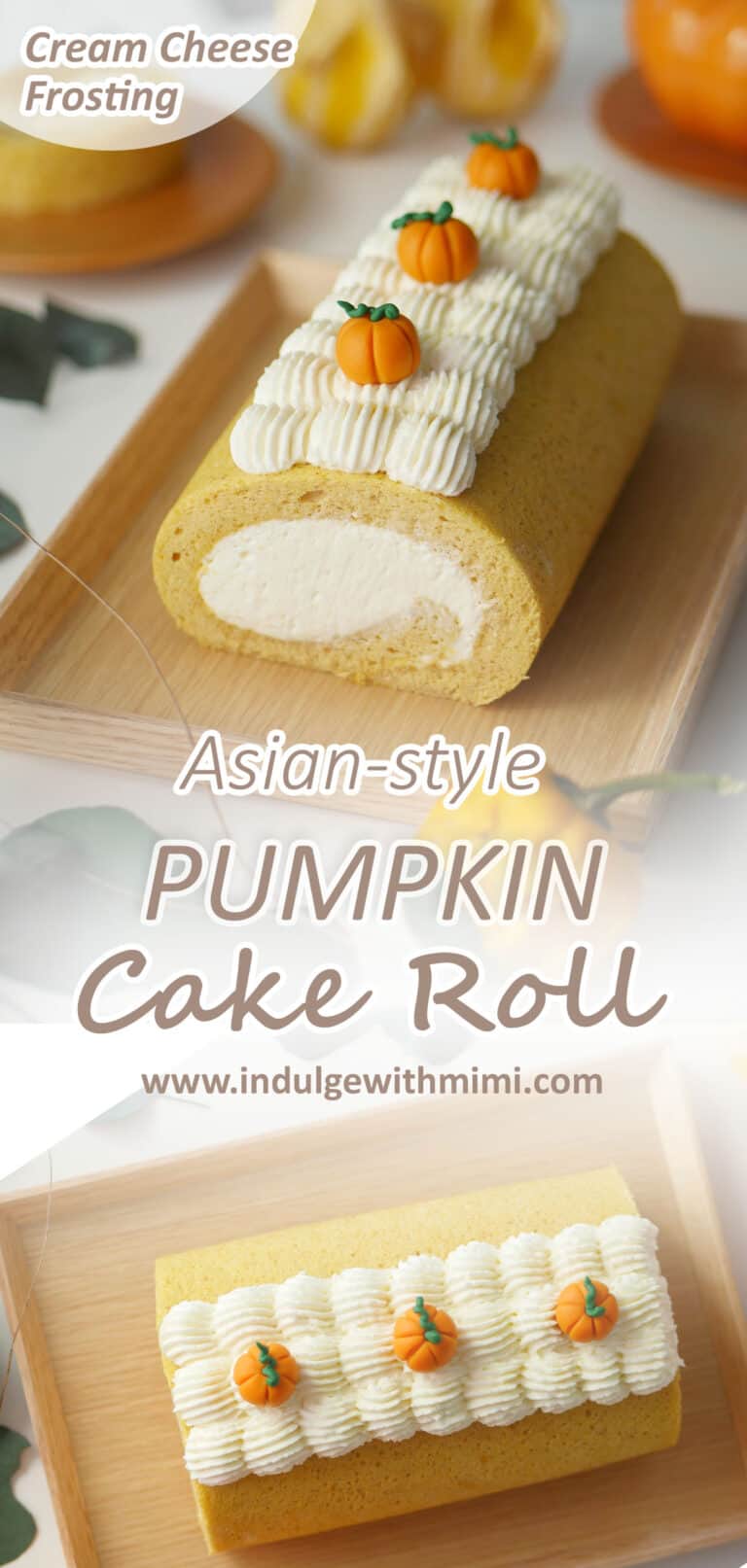 Asian-style Pumpkin Spice Cake Roll with Cream Cheese Filling - Indulge ...
