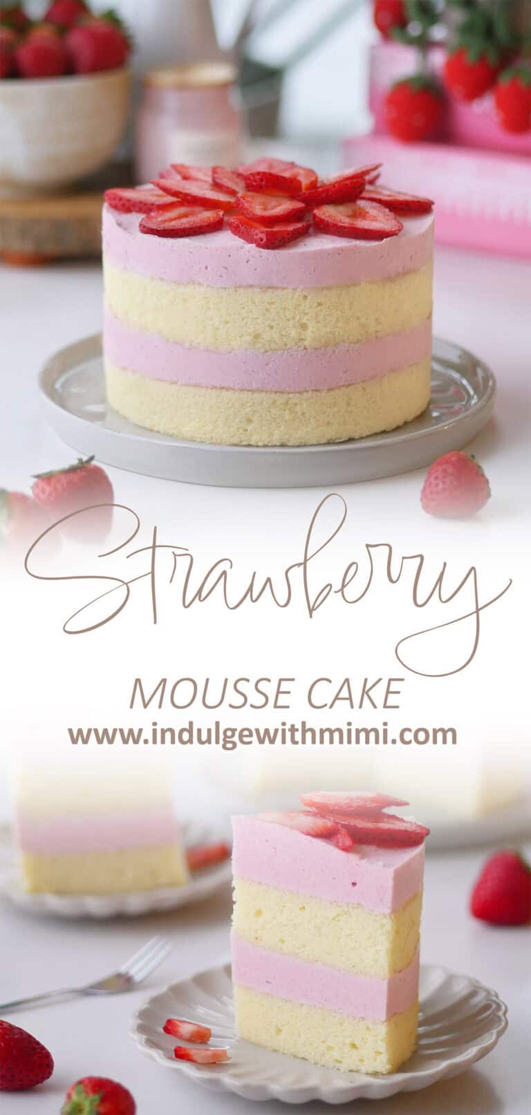 Easy Strawberry Mousse Cake - 2 Hours Active Time - Indulge With Mimi